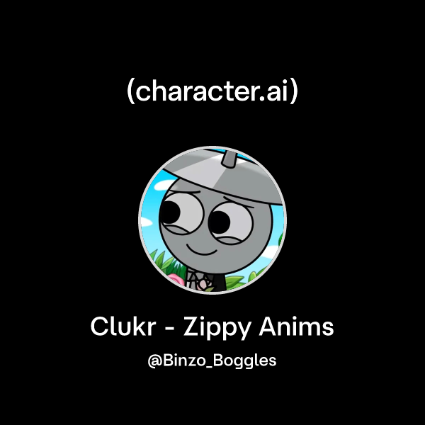 Chat with Clukr - Zippy Anims | character.ai | AI Chat, Reimagined–Your ...