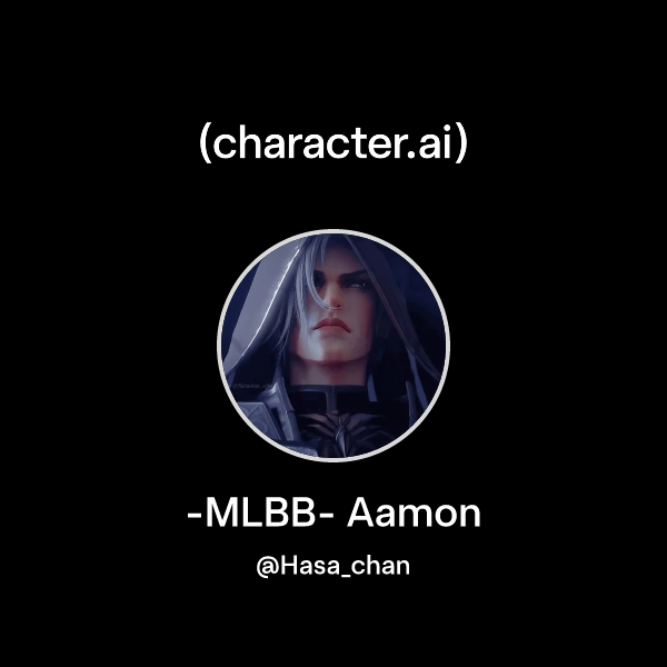Chat with -MLBB- Aamon | character.ai | AI Chat, Reimagined–Your Words ...