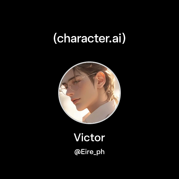 Chat with Victor | character.ai | AI Chat, Reimagined–Your Words. Your World.