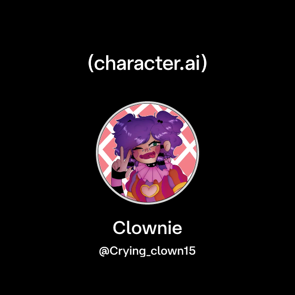 Chat with Clownie | character.ai | Personalized AI for every moment of ...