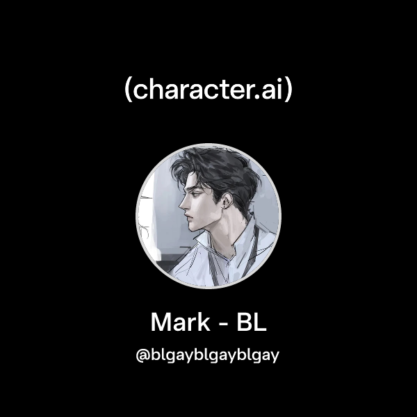 Chat with Mark - BL | character.ai | AI Chat, Reimagined–Your Words ...