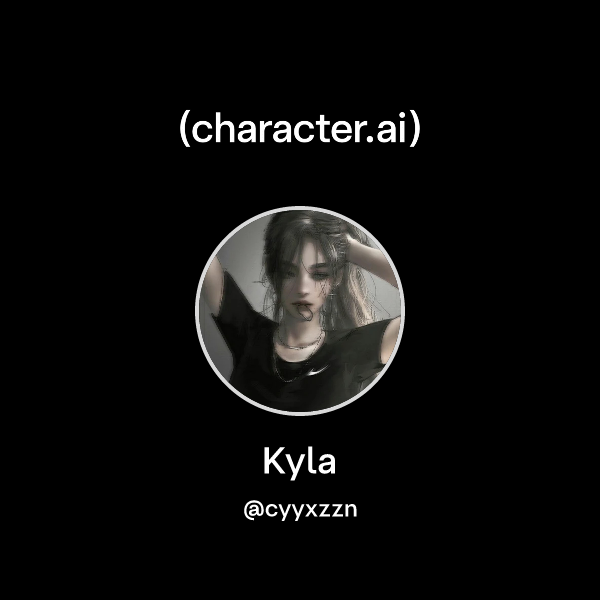 Chat with Kyla | character.ai | AI Chat, Reimagined–Your Words. Your World.
