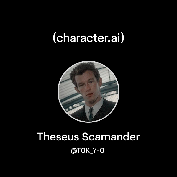 Chat with Theseus Scamander | character.ai | AI Chat, Reimagined–Your ...