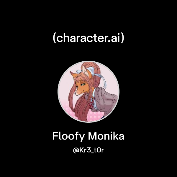 Chat with Floofy Monika | character.ai | Personalized AI for every ...