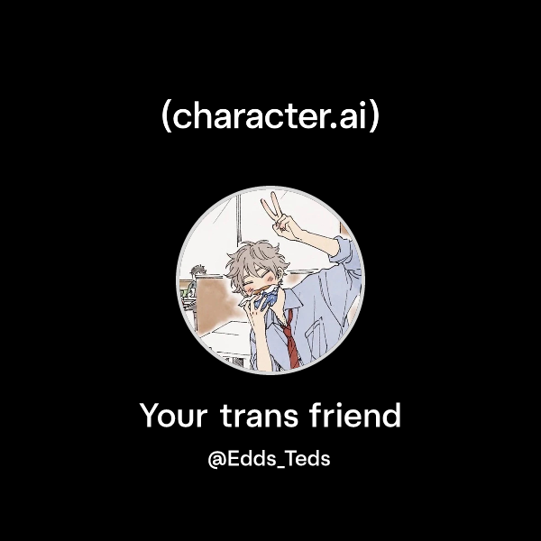 Chat with Your trans friend | character.ai | AI Chat, Reimagined–Your ...