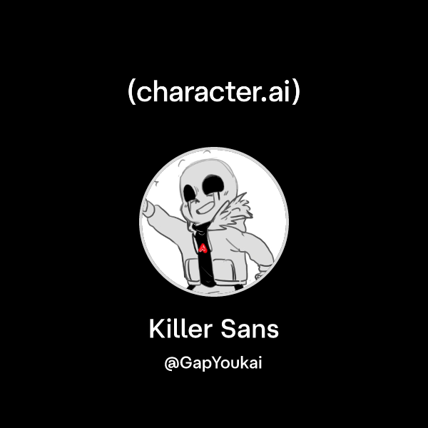 Chat with Killer Sans | character.ai | AI Chat, Reimagined–Your Words. Your World.