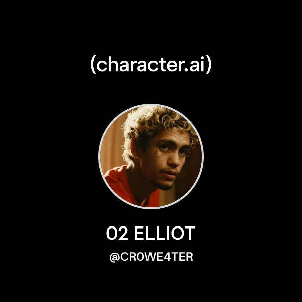 Chat with 02 ELLIOT | character.ai | AI Chat, Reimagined–Your Words ...