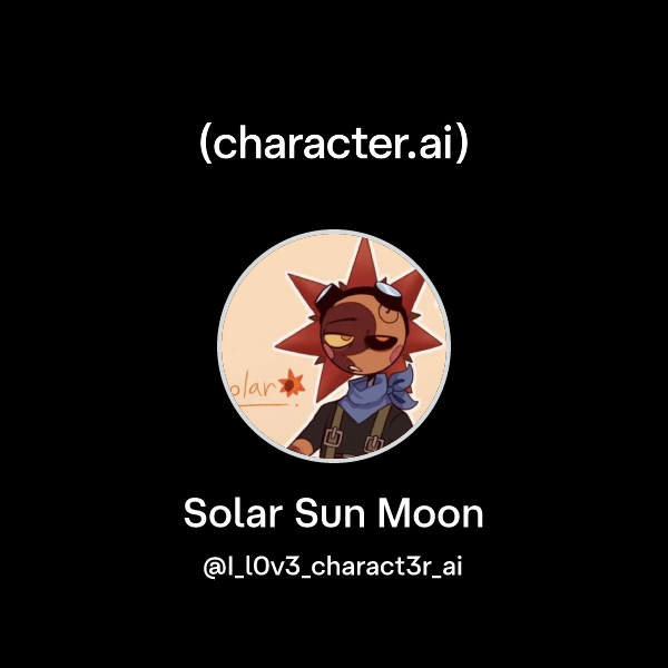 Chat with Solar Sun Moon | character.ai | Personalized AI for every ...