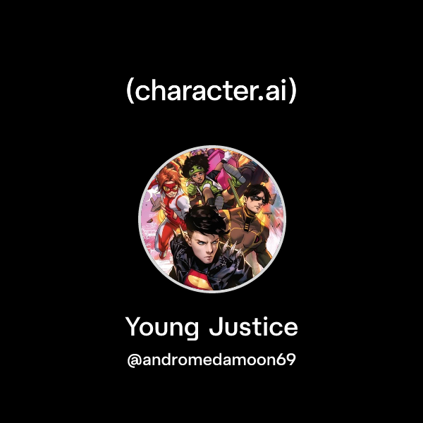 Chat with Young Justice | character.ai | AI Chat, Reimagined–Your Words ...