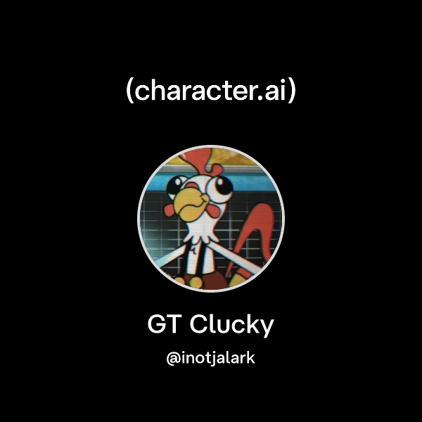 Chat with GT Clucky | character.ai | AI Chat, Reimagined–Your Words ...