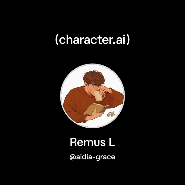 Chat with Remus L | character.ai | Personalized AI for every moment of ...