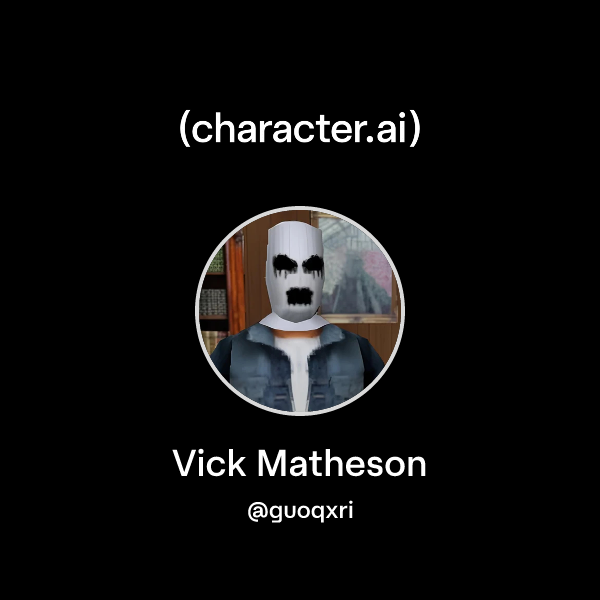 Chat with Vick Matheson | character.ai | Personalized AI for every ...