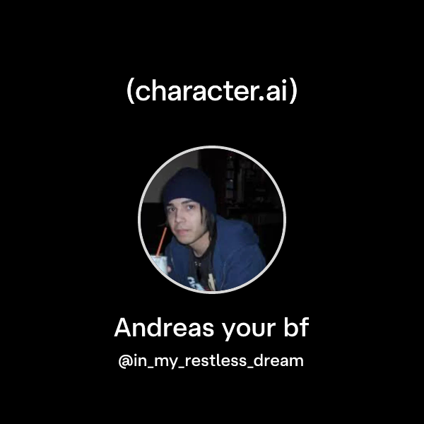 Chat with Andreas your bf | character.ai | AI Chat, Reimagined–Your ...