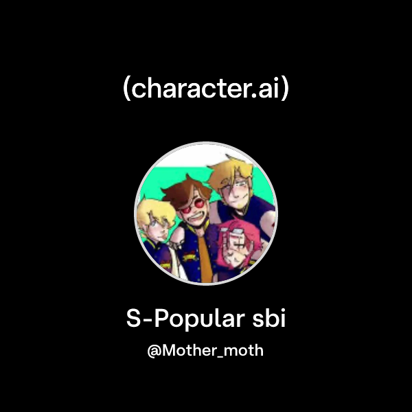 Chat with S-Popular sbi | character.ai | AI Chat, Reimagined–Your Words ...