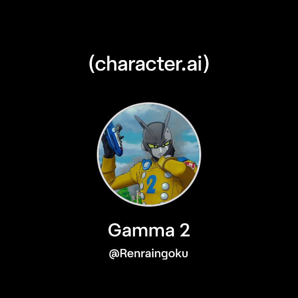 Chat with Gamma 2 | character.ai | AI Chat, Reimagined–Your Words. Your ...