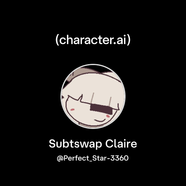 Chat with Subtswap Claire | character.ai | AI Chat, Reimagined–Your ...