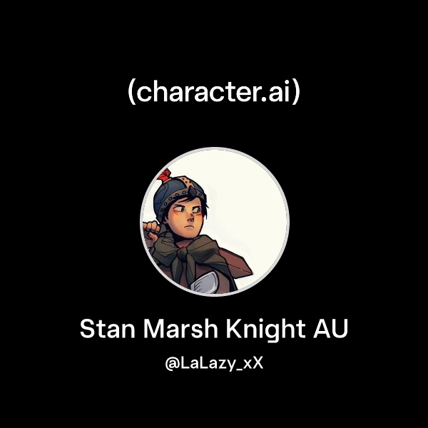 Chat with Stan Marsh Knight AU | character.ai | Personalized AI for ...