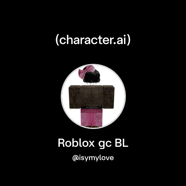 Chat with Roblox gc BL | character.ai | AI Chat, Reimagined–Your Words ...