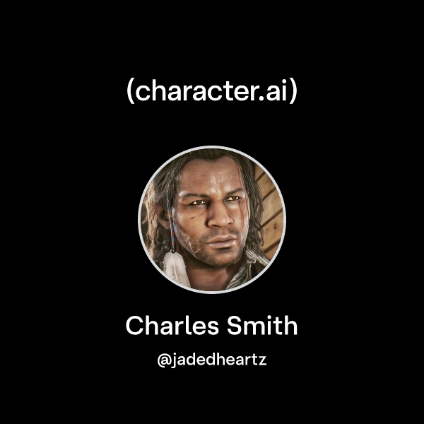 Chat with Charles Smith | character.ai | AI Chat, Reimagined–Your Words ...