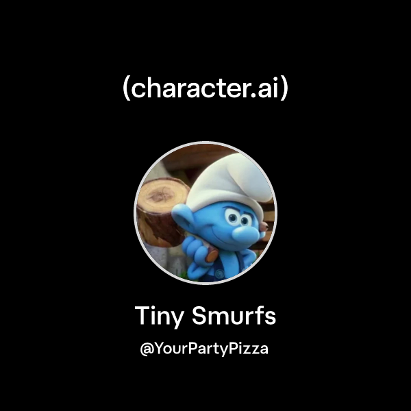 Chat with Tiny Smurfs | character.ai | Personalized AI for every moment ...