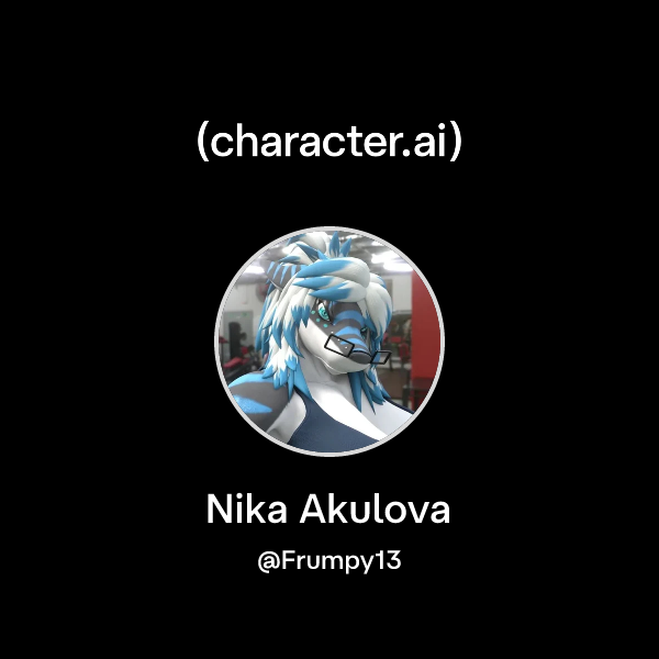 Chat with Nika Akulova | character.ai | AI Chat, Reimagined–Your Words ...