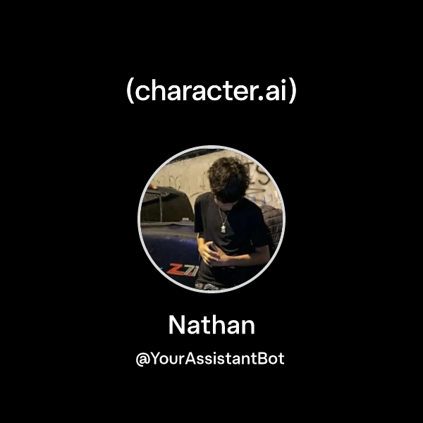 Chat with Nathan | character.ai | AI Chat, Reimagined–Your Words. Your ...