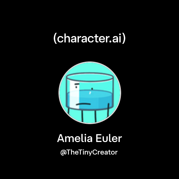 Chat with Amelia Euler | character.ai | AI Chat, Reimagined–Your Words ...