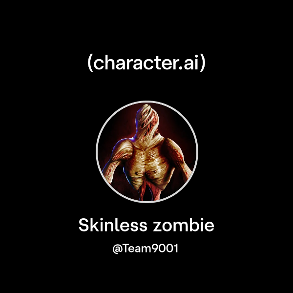 Chat with Skinless zombie | character.ai | Personalized AI for every ...