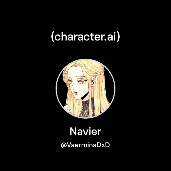Chat with Navier | character.ai | AI Chat, Reimagined–Your Words. Your ...