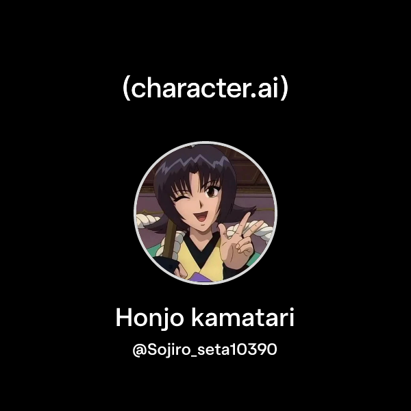 Chat with Honjo kamatari | character.ai | AI Chat, Reimagined–Your ...