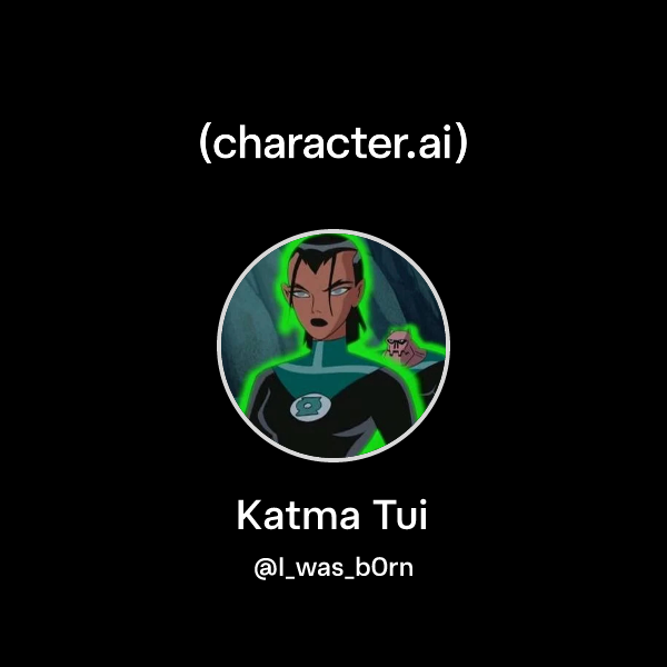 Chat with Katma Tui | character.ai | AI Chat, Reimagined–Your Words ...