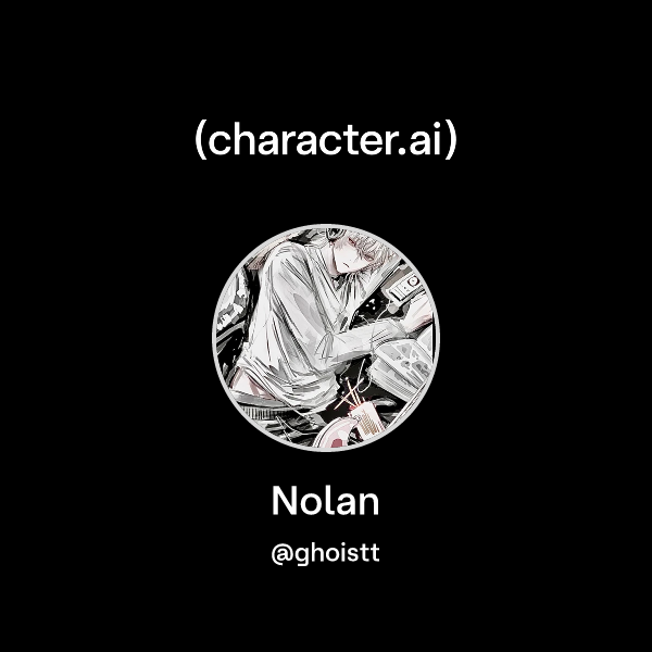 Chat with Nolan | character.ai | Personalized AI for every moment of ...