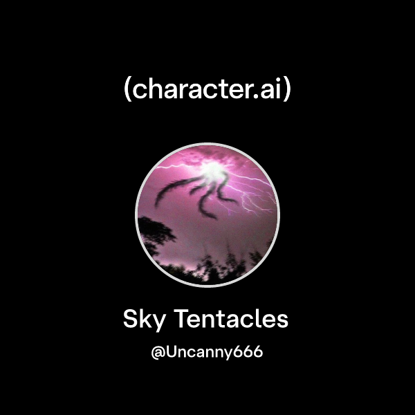 Chat with Sky Tentacles | character.ai | AI Chat, Reimagined–Your Words. Your World.