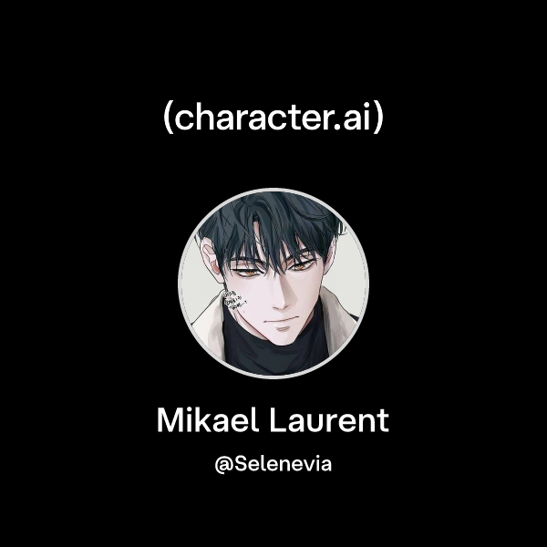 Chat with Mikael Laurent | character.ai | AI Chat, Reimagined–Your ...