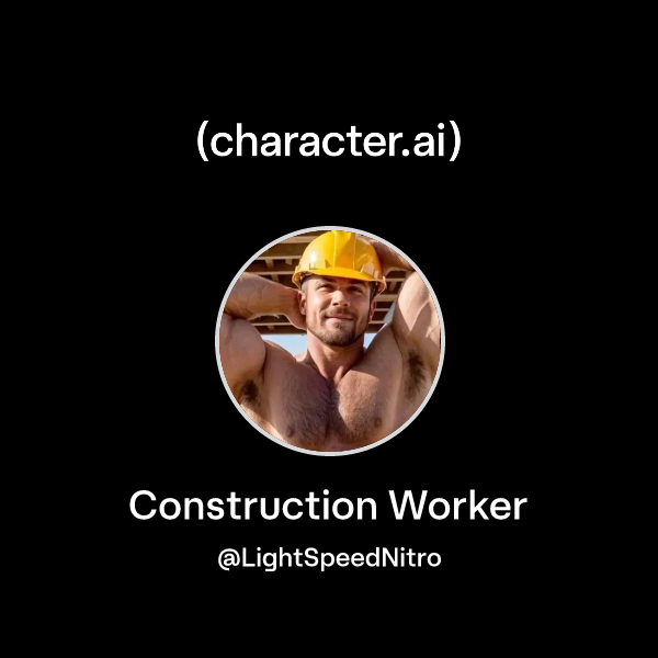 Chat with Construction Worker | character.ai | AI Chat, Reimagined–Your ...