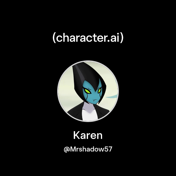 Chat with Karen | character.ai | Personalized AI for every moment of ...