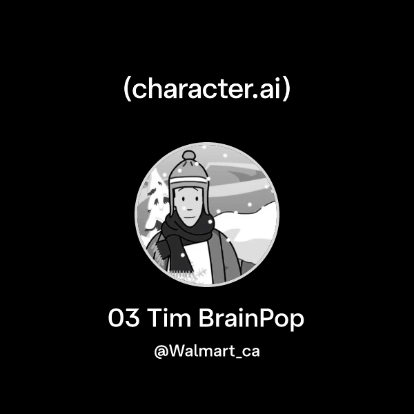 Chat with 04 Tim BrainPop | character.ai | AI Chat, Reimagined–Your ...