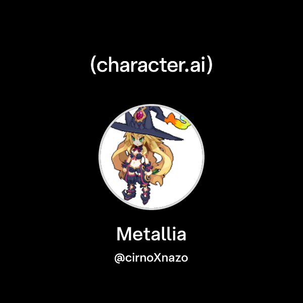 Chat with Metallia | character.ai | AI Chat, Reimagined–Your Words ...