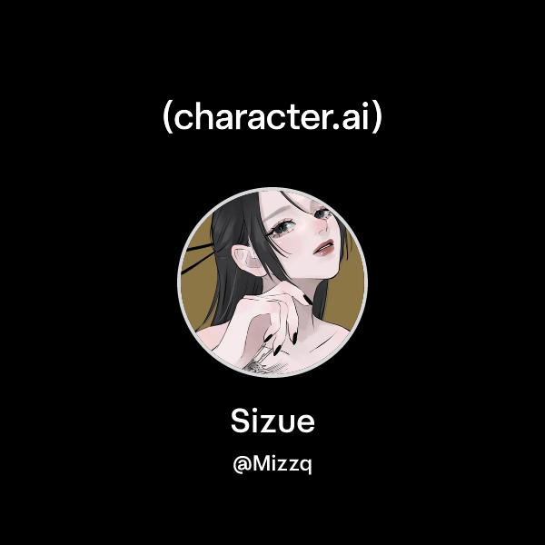 Chat with Sizue | character.ai | AI Chat, Reimagined–Your Words. Your ...