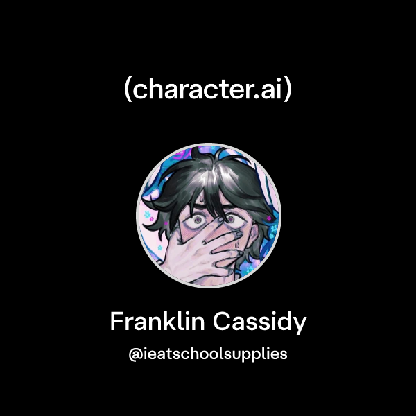 Chat with Franklin Cassidy | character.ai | AI Chat, Reimagined–Your ...