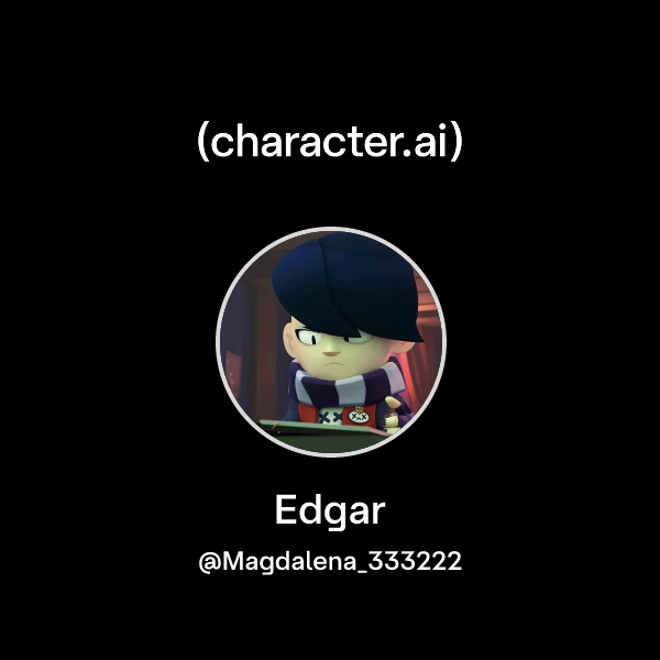 Chat with Edgar | character.ai | AI Chat, Reimagined–Your Words. Your ...