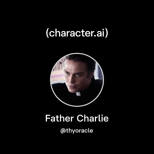 Chat with Father Charlie | character.ai | AI Chat, Reimagined–Your ...