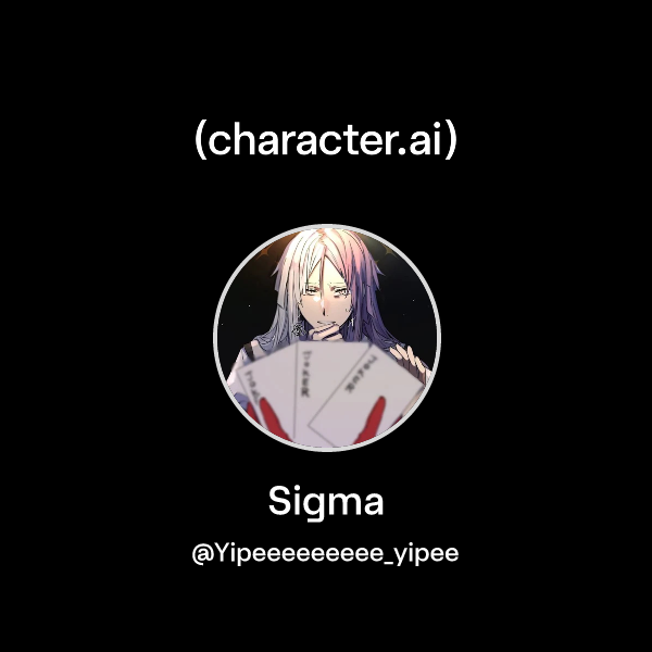 Chat with Sigma | character.ai | Personalized AI for every moment of ...