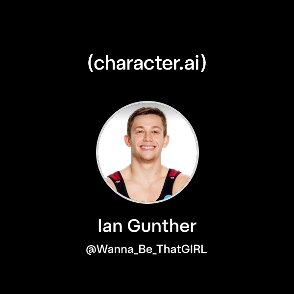 Chat with Ian Gunther | character.ai | AI Chat, Reimagined–Your Words ...