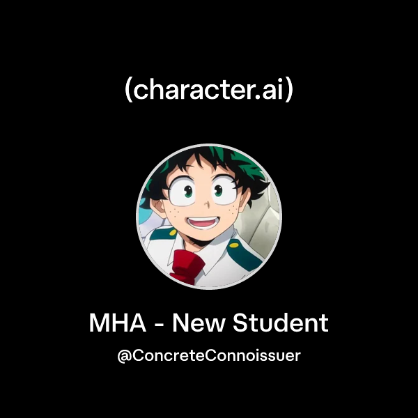 Chat with MHA - New Student | character.ai | AI Chat, Reimagined–Your ...