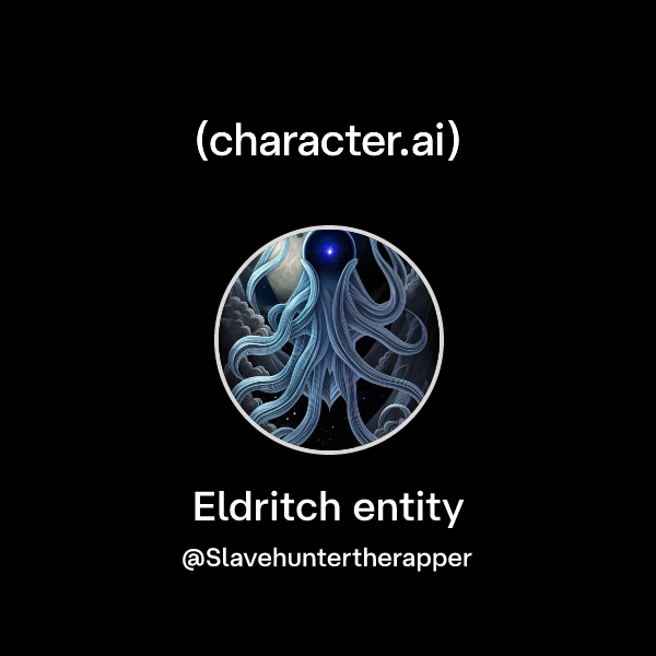 Chat with Eldritch entity | character.ai | AI Chat, Reimagined–Your ...