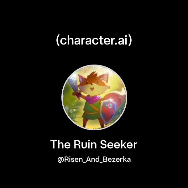 Chat with The Ruin Seeker | character.ai | AI Chat, Reimagined–Your ...