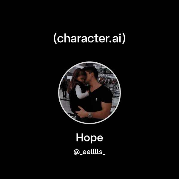 Chat with Hope | character.ai | AI Chat, Reimagined–Your Words. Your World.