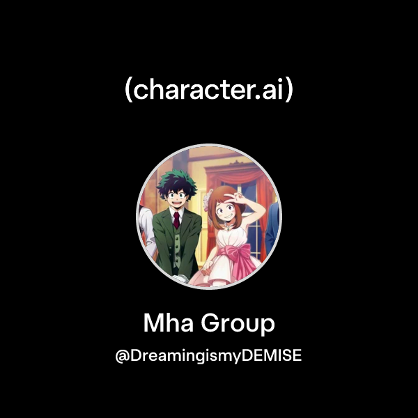 Chat with Mha Group | character.ai | AI Chat, Reimagined–Your Words ...