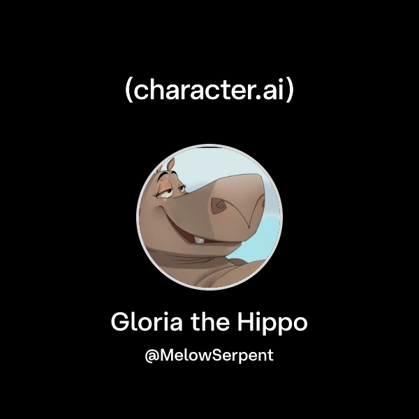 Chat with Gloria the Hippo | character.ai | AI Chat, Reimagined–Your ...